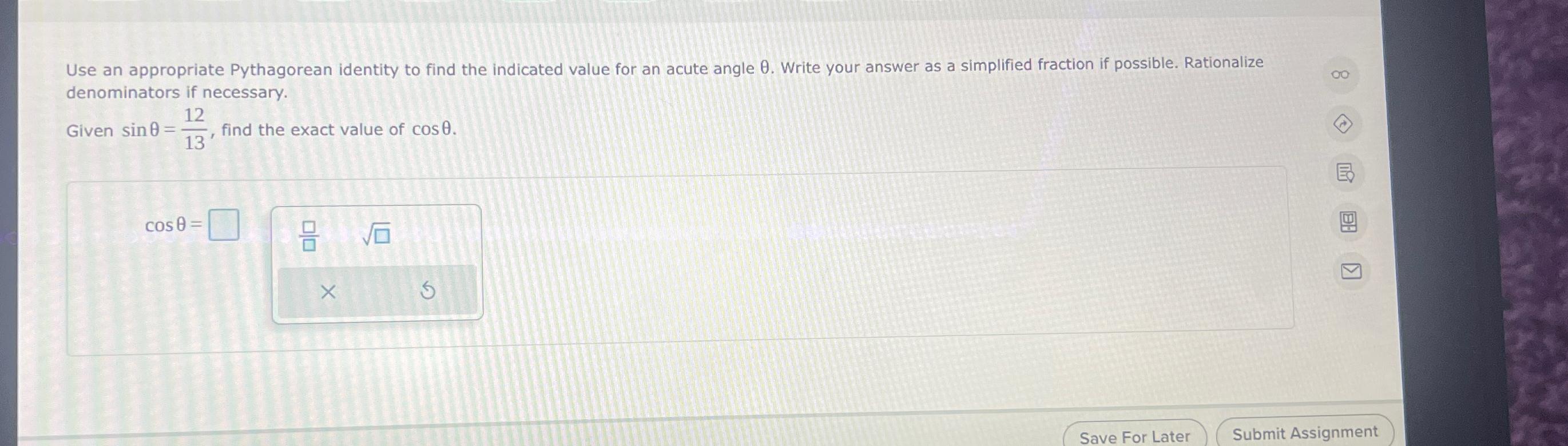 Solved Use an appropriate Pythagorean identity to find the | Chegg.com