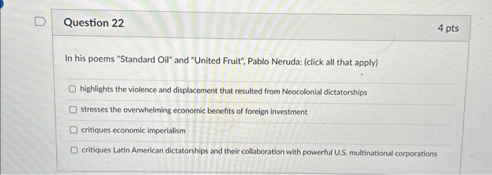 In his poems "Standard Oil" and "United Fruit", Pablo | Chegg.com