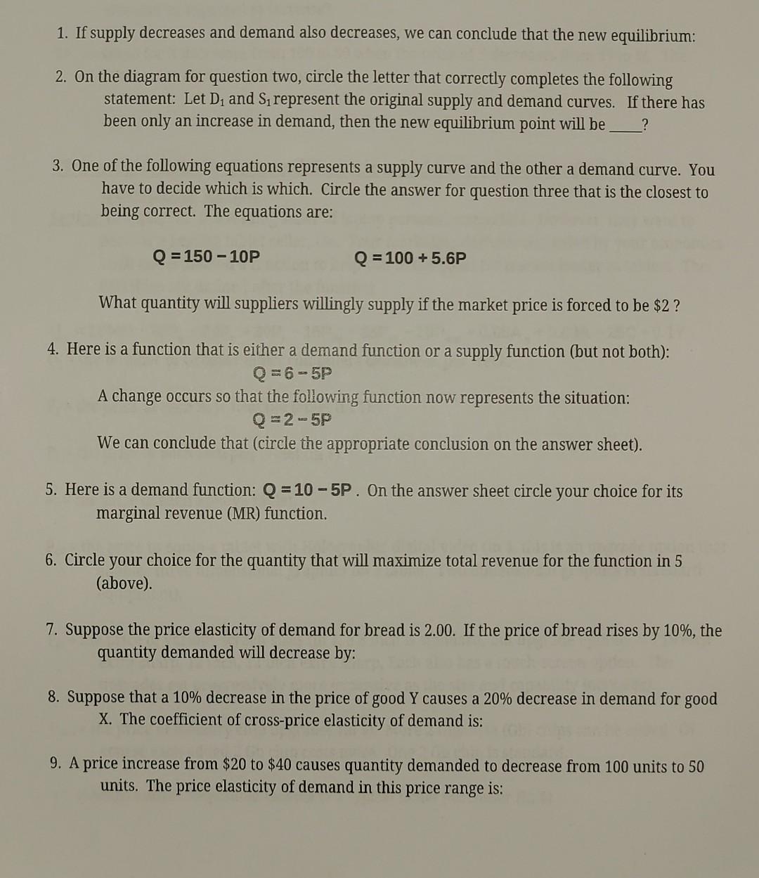 [Solved]: 1. If supply decreases and demand als