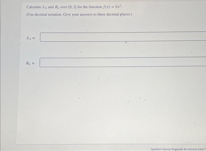 Solved Calculate L4 and R4 over [0,3] for the function | Chegg.com