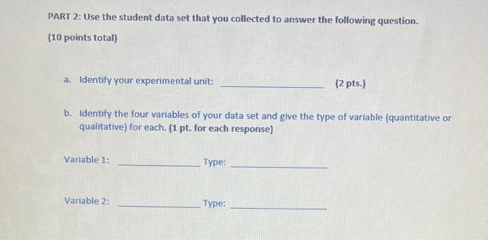 Solved PART 2: Use the student data set that you collected | Chegg.com