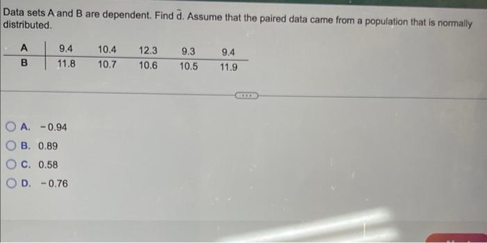 Solved Data sets A and B are dependent. Find d. Assume that | Chegg.com