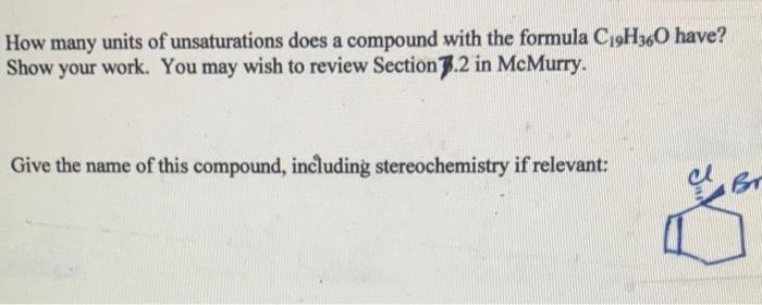 Solved How many units of unsaturations does a compound with | Chegg.com