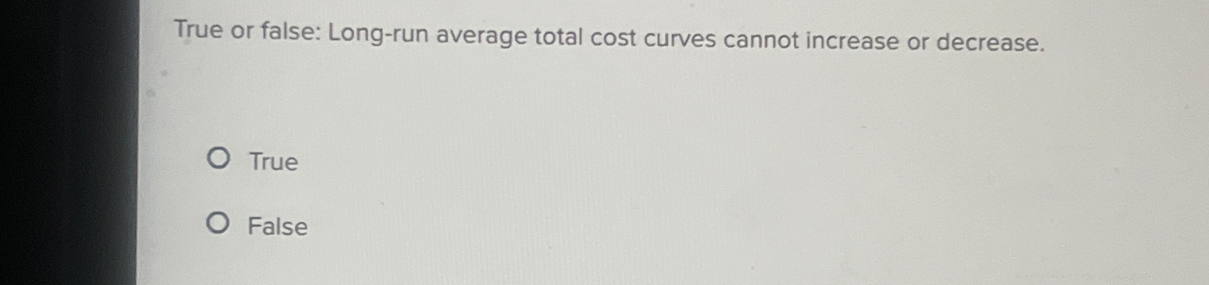 Solved True or false: Long-run average total cost curves | Chegg.com