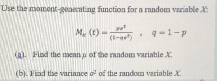 Solved Use the moment-generating function for a random | Chegg.com