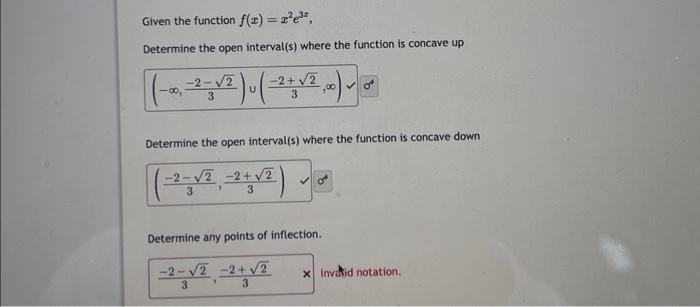 Solved Given the function f(x)=x2e3x Determine the open | Chegg.com