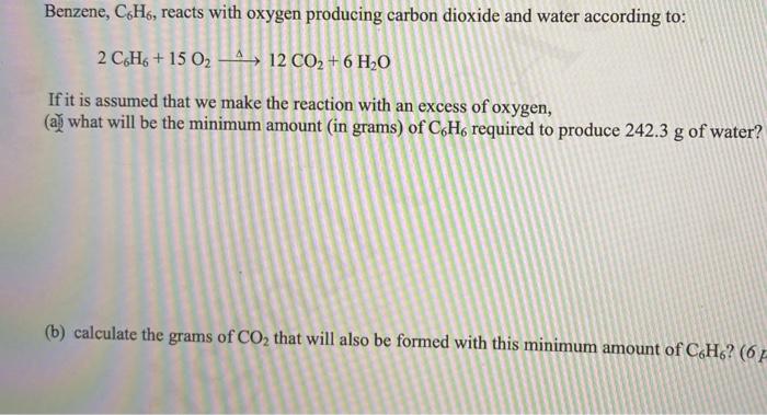 [Solved]: Benzene, ( mathrm{C}_{6} mathrm{H}_{6} ), rea
