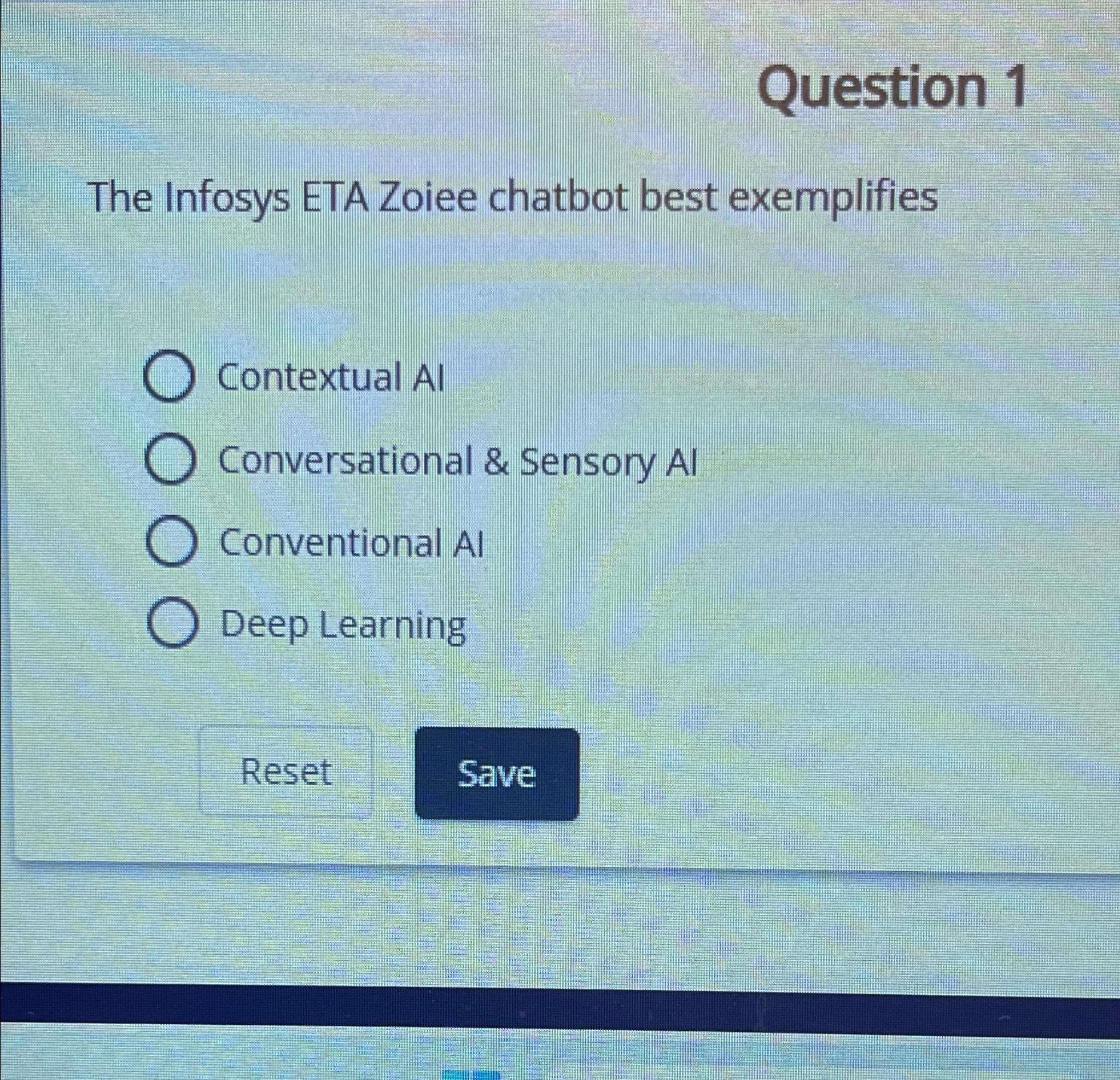 Solved Question 1The Infosys ETA Zoiee chatbot best | Chegg.com