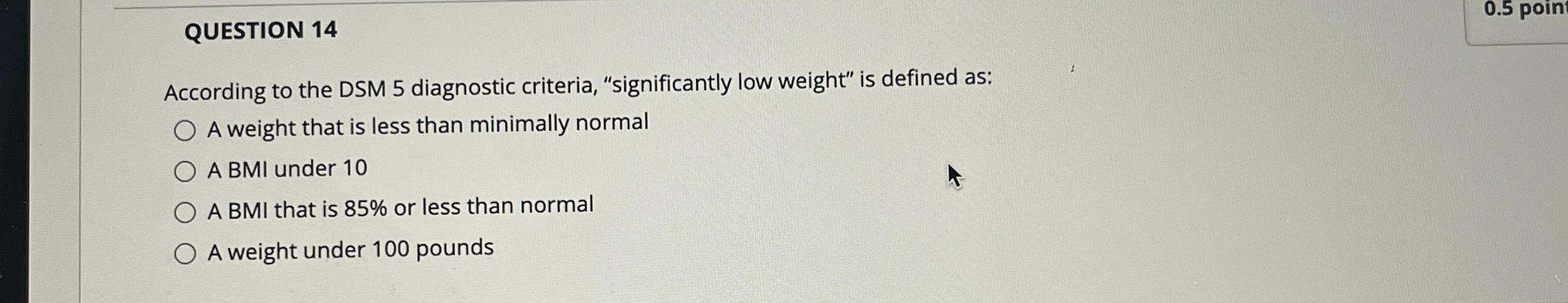 Solved QUESTION 14According to the DSM 5 ﻿diagnostic | Chegg.com