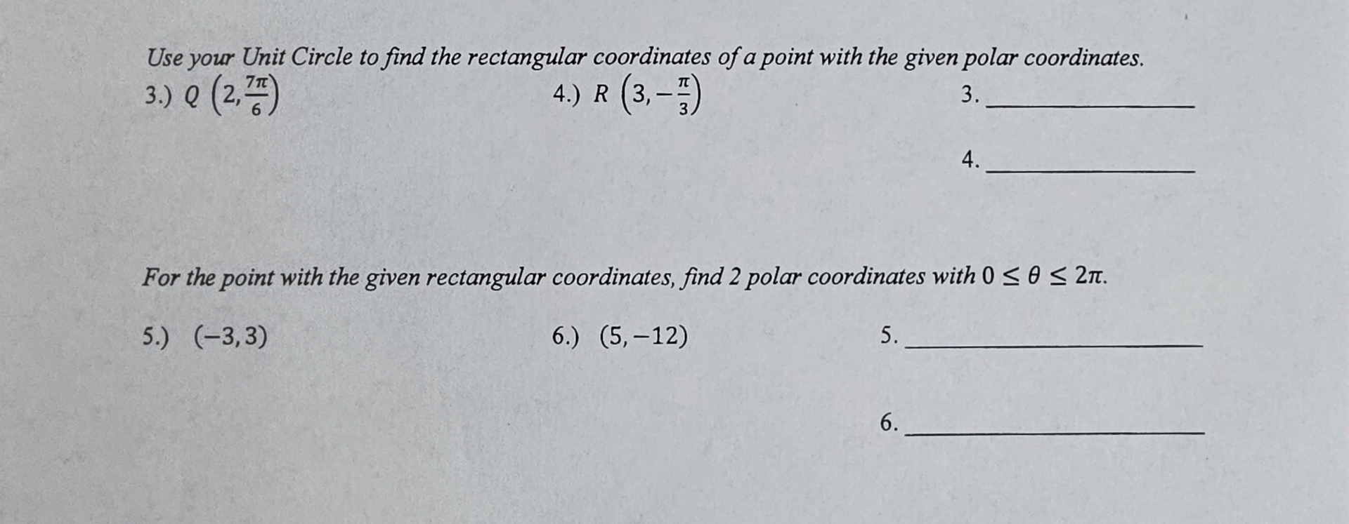 Solved Use your Unit Circle to find the rectangular | Chegg.com