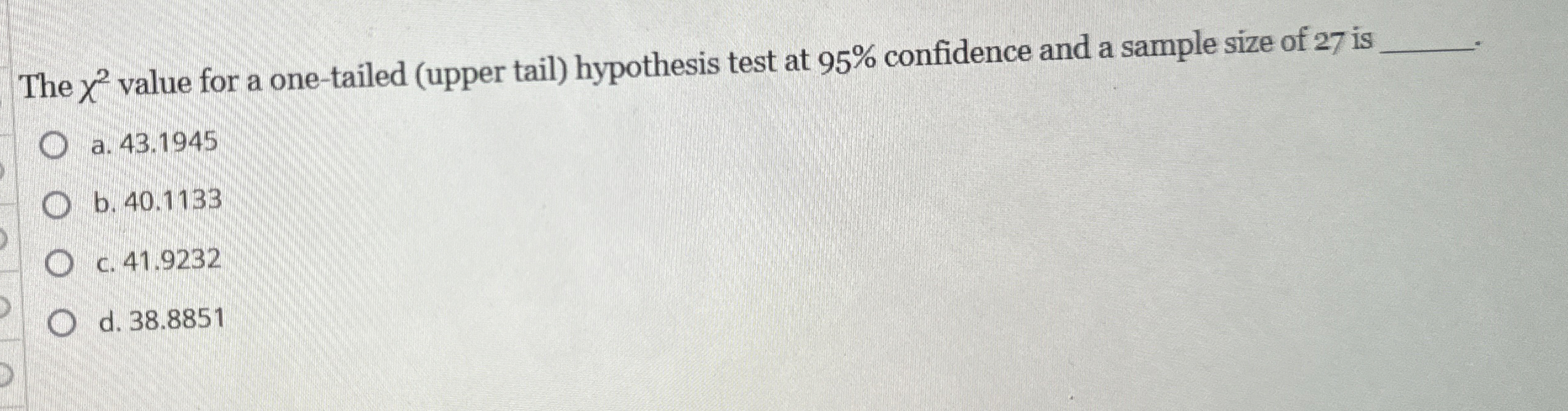 The χ2 ﻿value for a one-tailed (upper tail) | Chegg.com