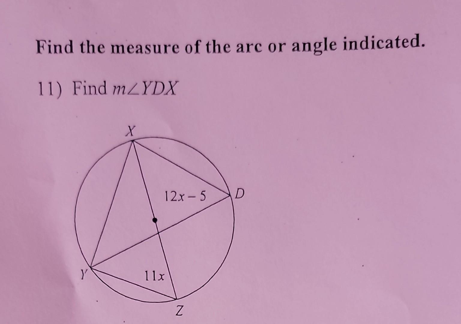 Solved Find the measure of the arc or angle indicated. 11) | Chegg.com