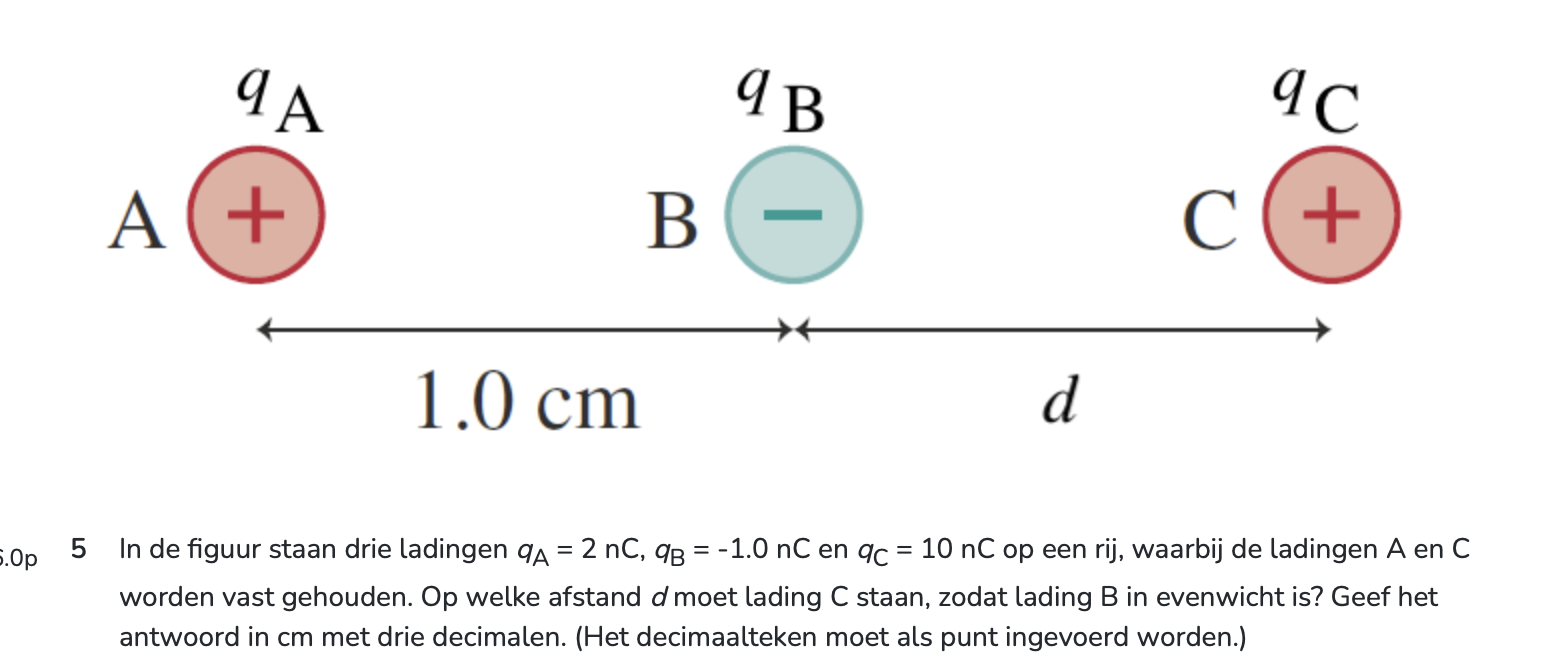 Solved 5 ﻿In de figuur staan drie ladingen qA=2nC,qB=-1.0nC | Chegg.com