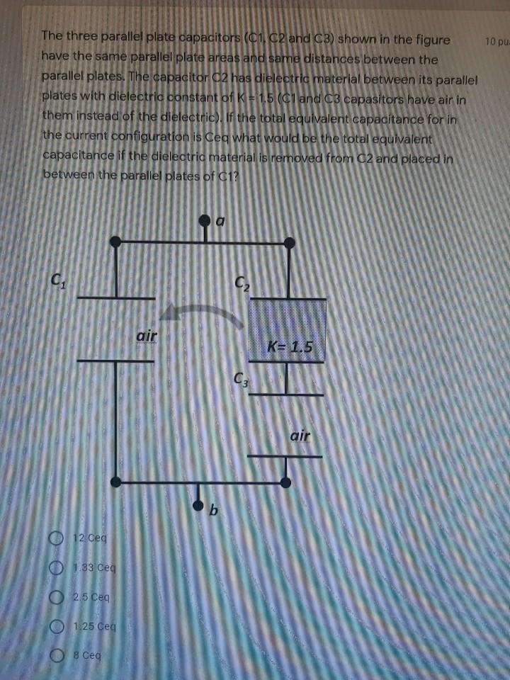 Solved 10 pu. The three parallel plate capacitors (C1, C2 | Chegg.com
