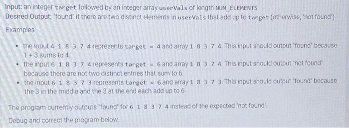 Solved Input An Integer Target Followed By An Integer Array