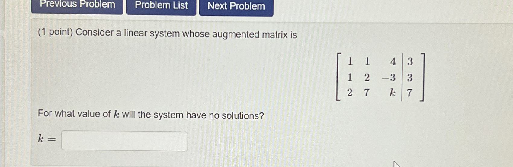 Solved Previous Problem(1 ﻿point) ﻿Consider a linear system | Chegg.com
