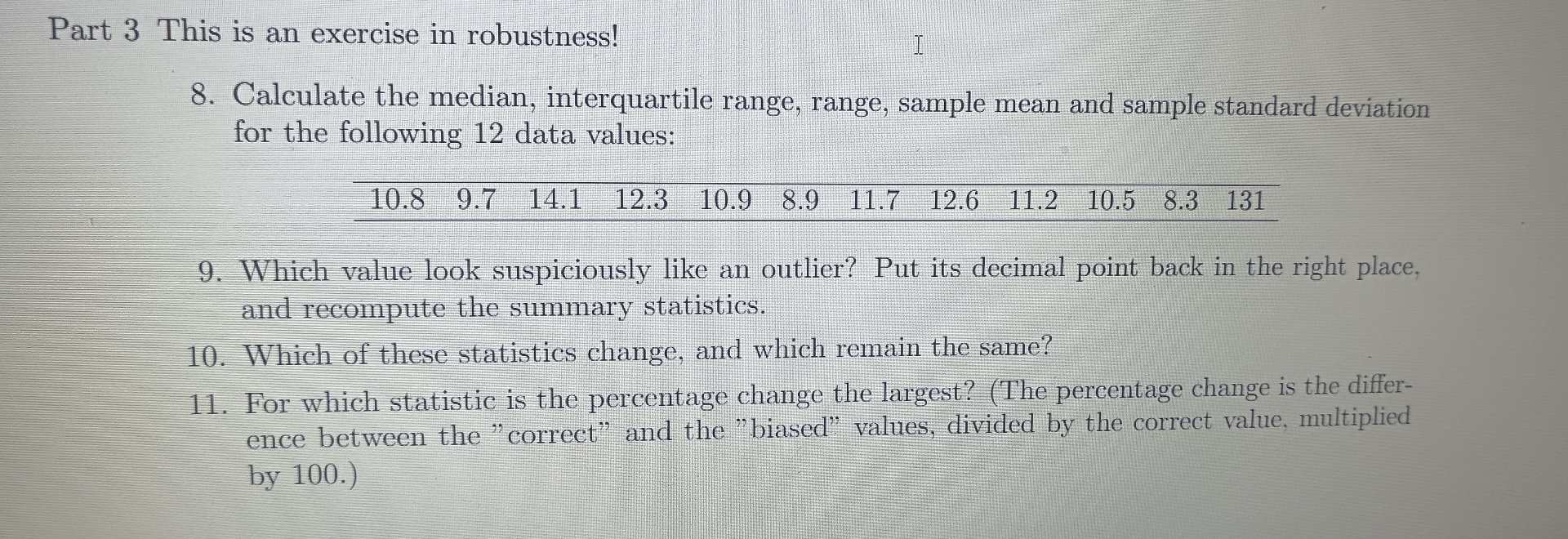 Solved Part 3 ﻿This is an exercise in robustness!8. | Chegg.com