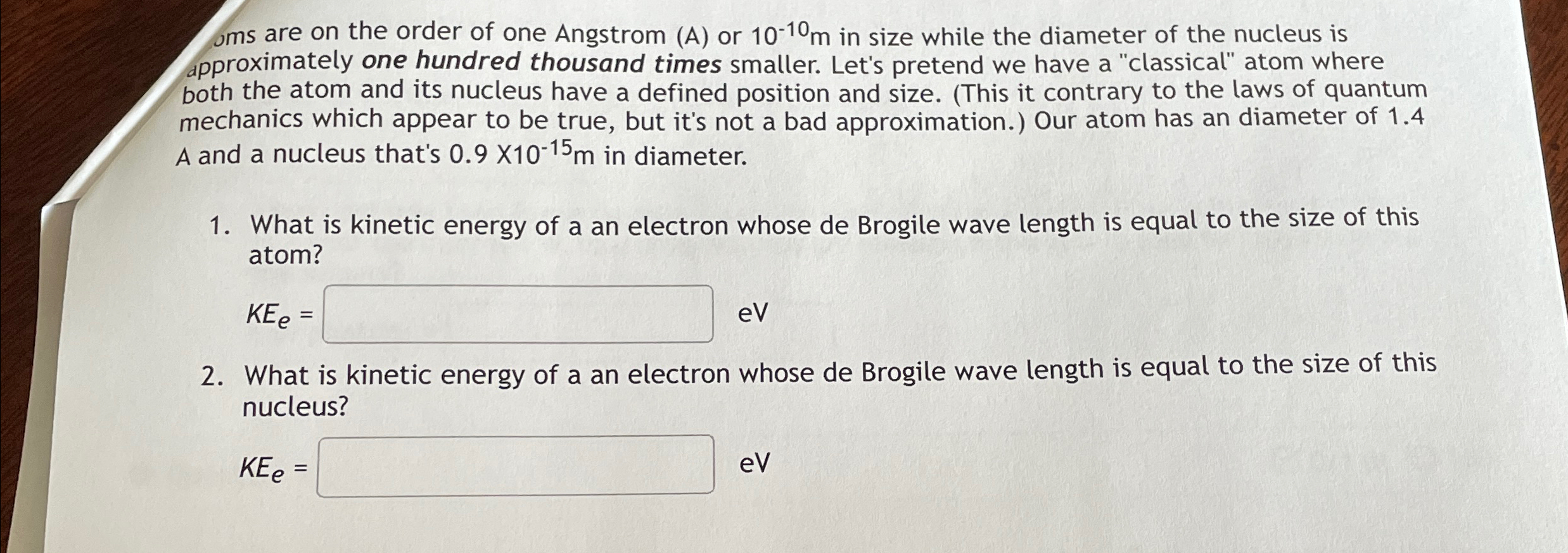 Solved oms are on the order of one Angstrom (A) ﻿or 1-10m | Chegg.com