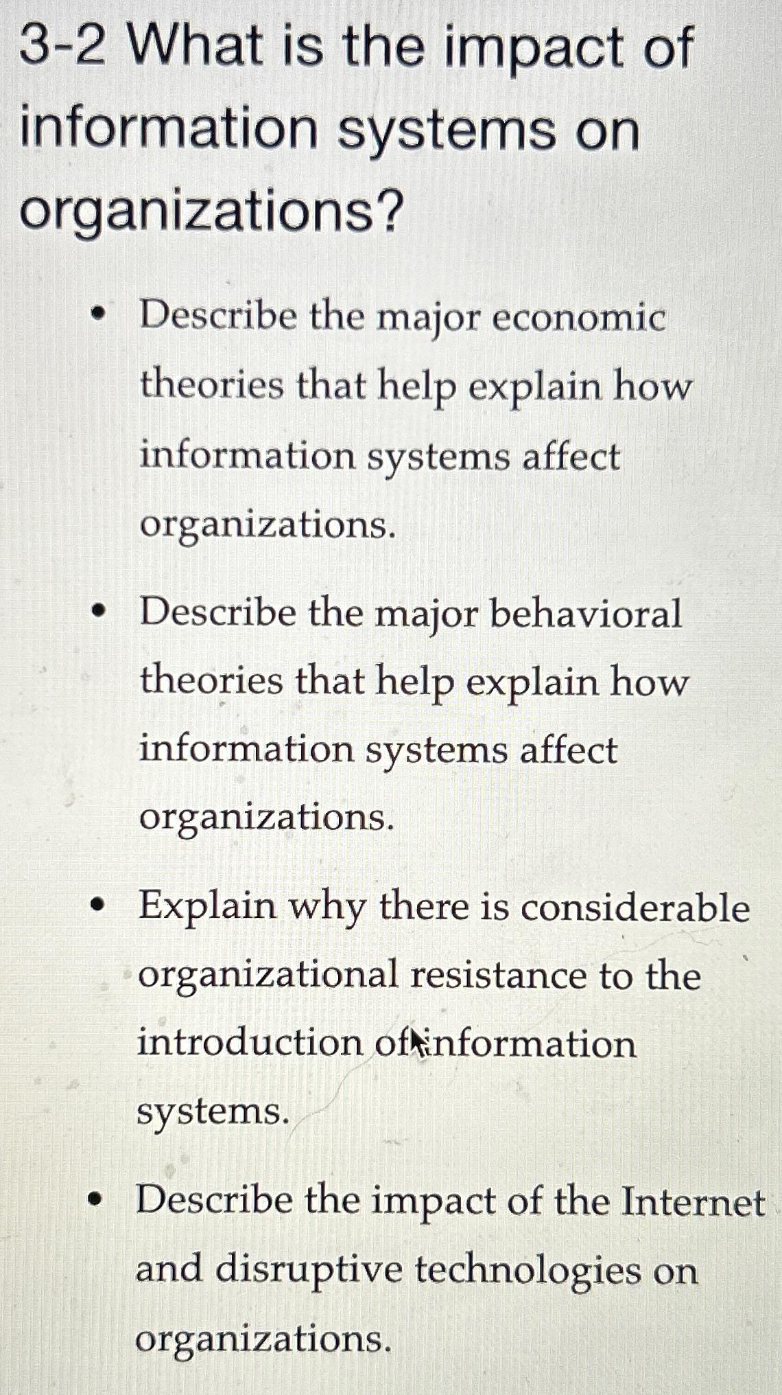 Solved 3-2 ﻿What is the impact of information systems on | Chegg.com