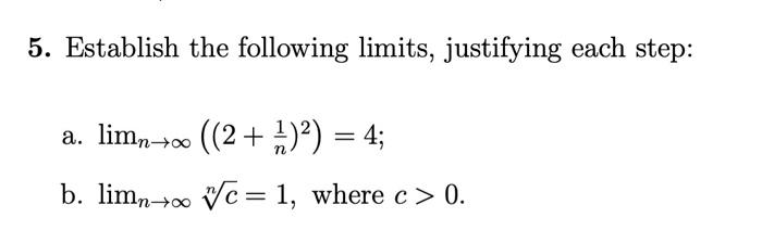 Solved 5. Establish the following limits, justifying each | Chegg.com