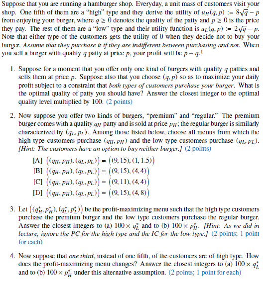 Solved Suppose that you are running a hamburger shop. | Chegg.com