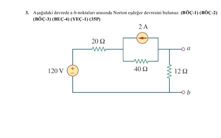 Solved Așağıdaki devrede a-b ﻿noktaları arasında Norton | Chegg.com