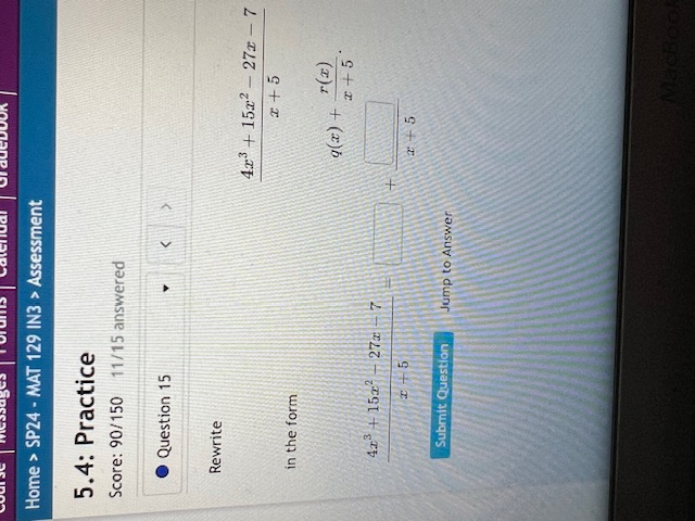 Solved Rewrite4x3+15x2-27x-7x+5in the | Chegg.com