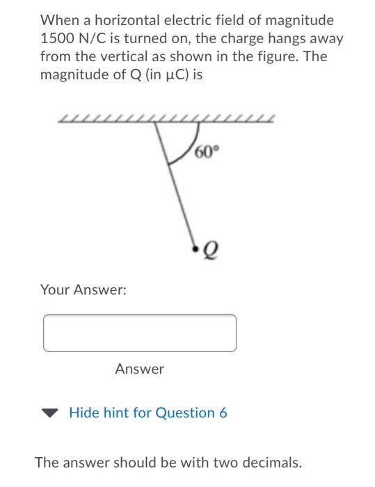 Solved When a horizontal electric field of magnitude 1500 | Chegg.com