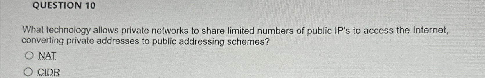 Solved QUESTION 10What technology allows private networks to | Chegg.com