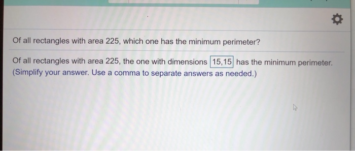 Solved Of all rectangles with area 225, which one has the | Chegg.com