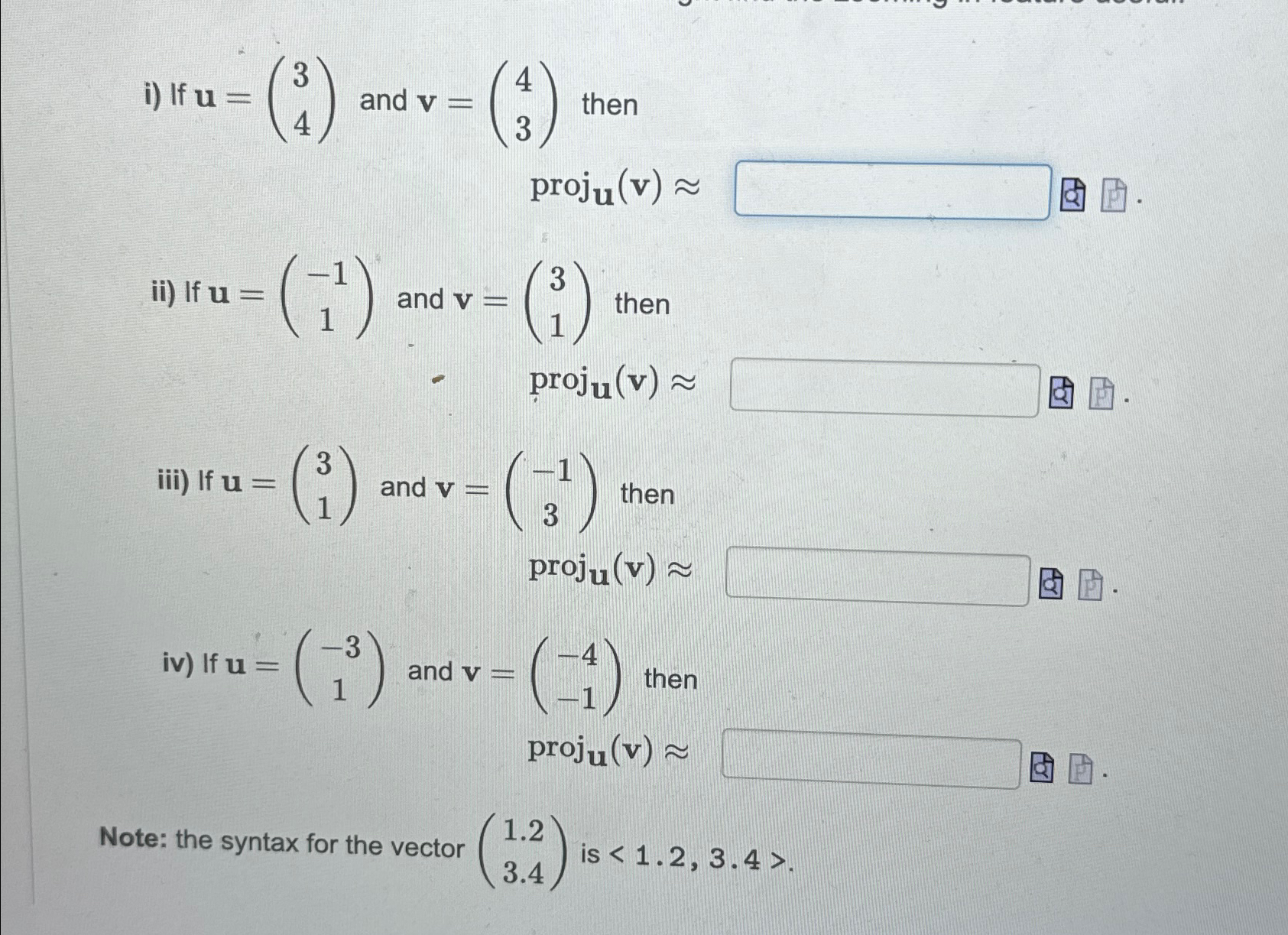 Solved i) ﻿If u=([3],[4]) ﻿and v=([4],[3]) | Chegg.com