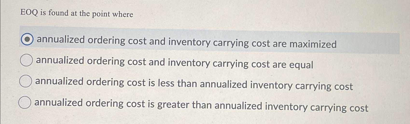 Solved EOQ is found at the point whereannualized ordering | Chegg.com