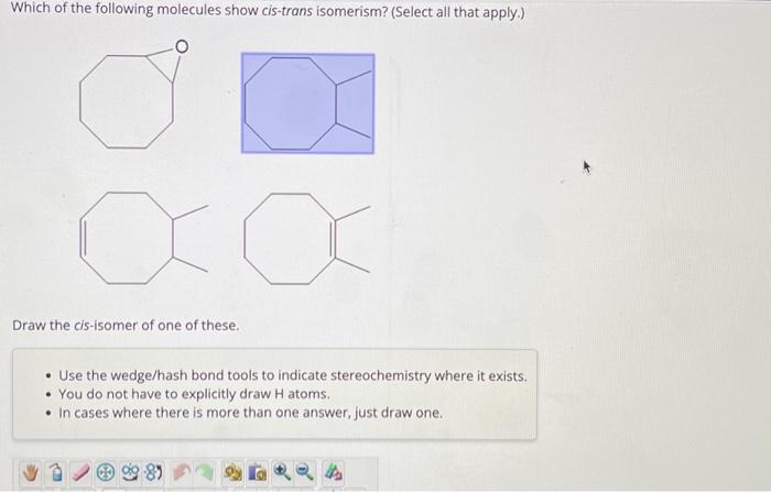 Solved Which Of The Following Molecules Show Cis Trans