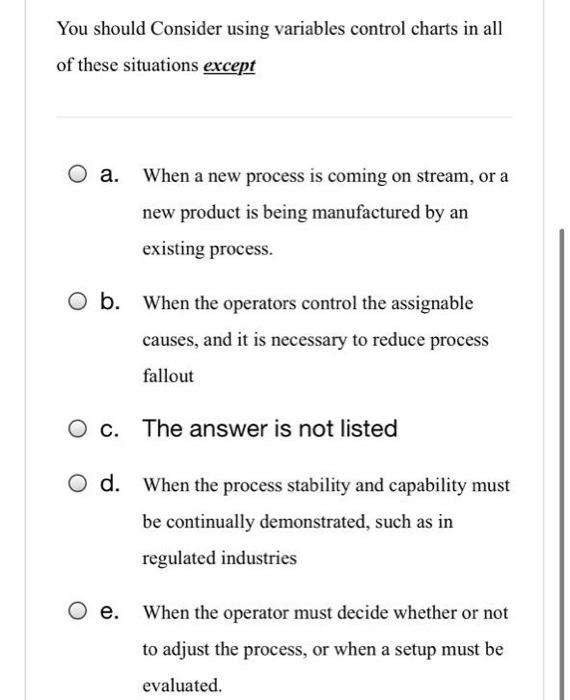 Solved You should consider using variables control charts in | Chegg.com
