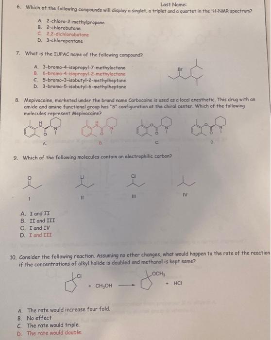 Solved Last Name: 6. Which of the following compounds will | Chegg.com