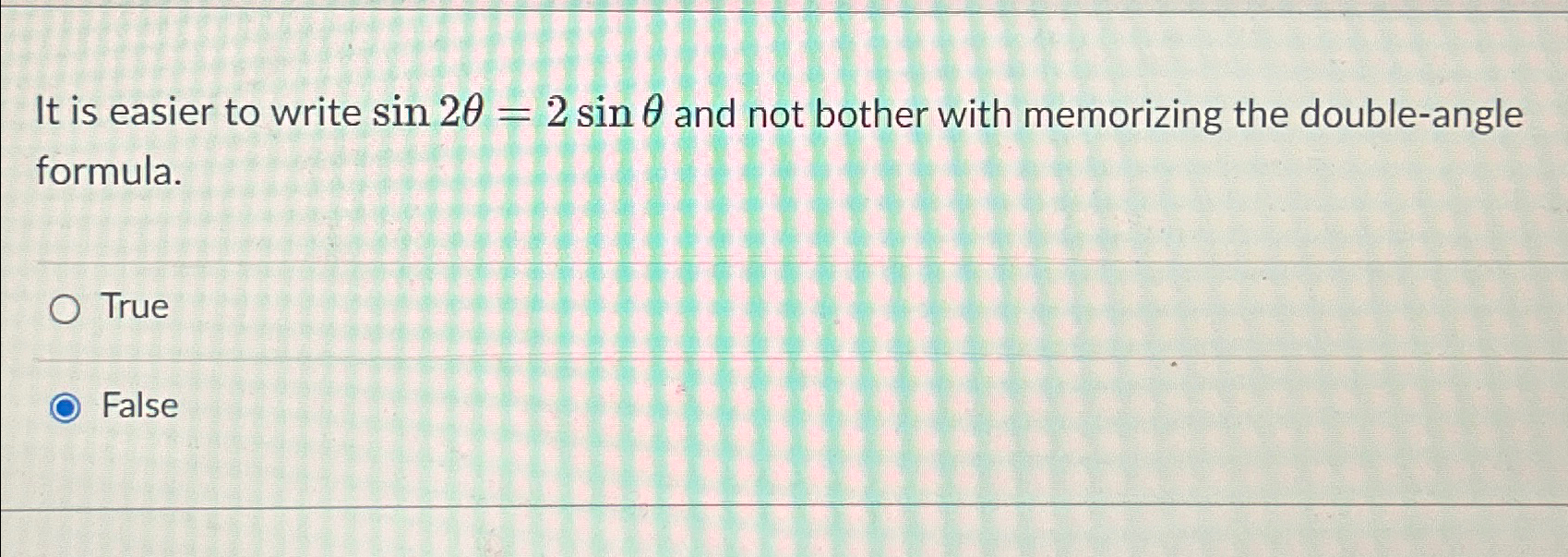 Solved It is easier to write sin2θ=2sinθ ﻿and not bother | Chegg.com