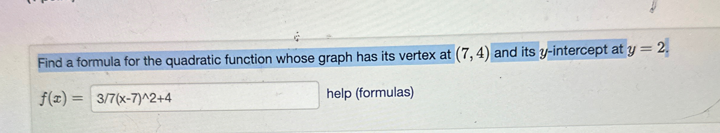 Solved Find a formula for the quadratic function whose graph | Chegg.com