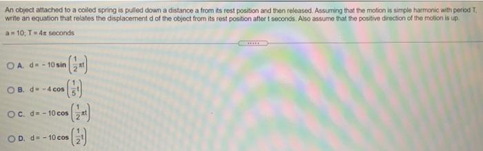 Solved a An object attached to a coiled spring is pulled | Chegg.com