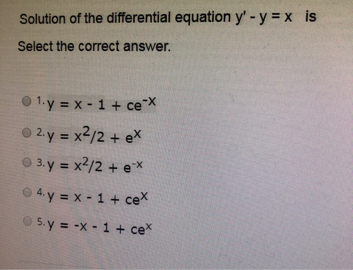 Solved Solution of the differential equation y'- y = x is | Chegg.com