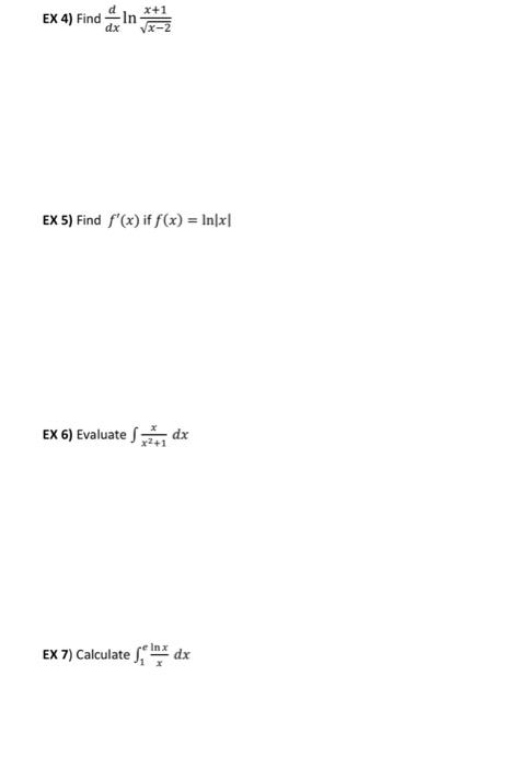 Solved EX 1) Differentiate y=ln(x3+1) EX 2) Find dxdln(sinx) | Chegg.com