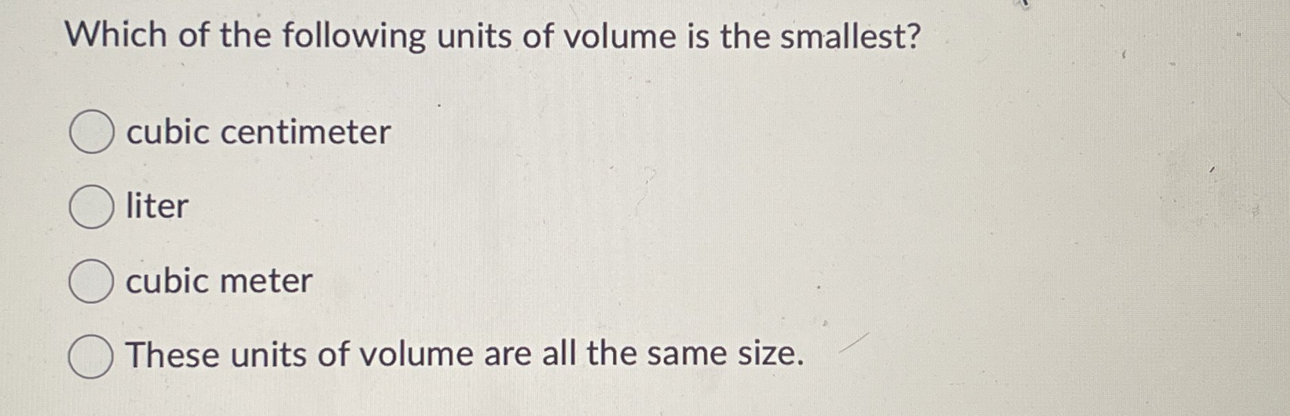 Solved Which of the following units of volume is the | Chegg.com