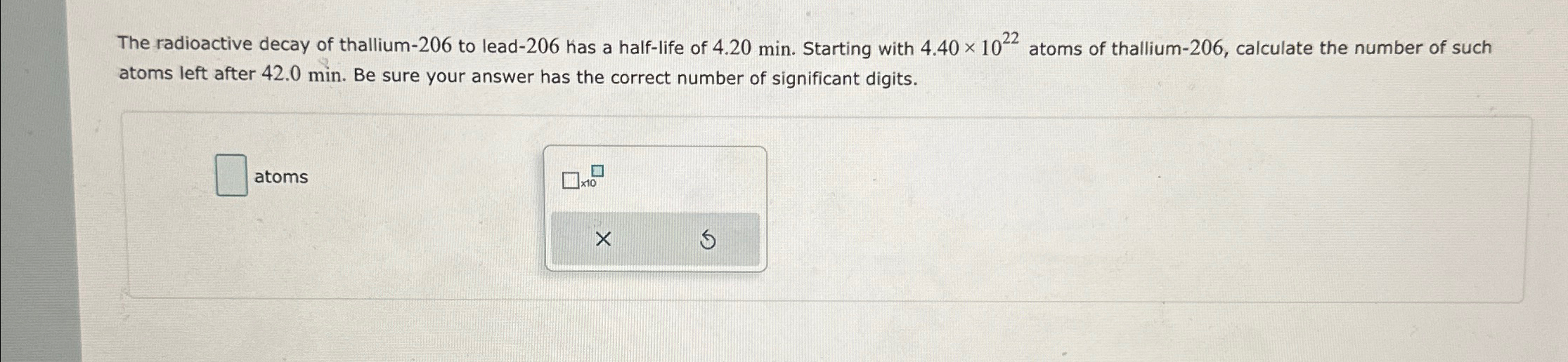 Solved The radioactive decay of thallium-206 ﻿to lead-206 | Chegg.com