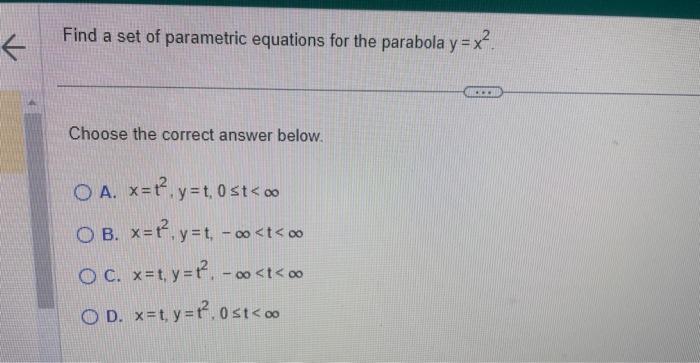 Solved Find a set of parametric equations for the parabola | Chegg.com