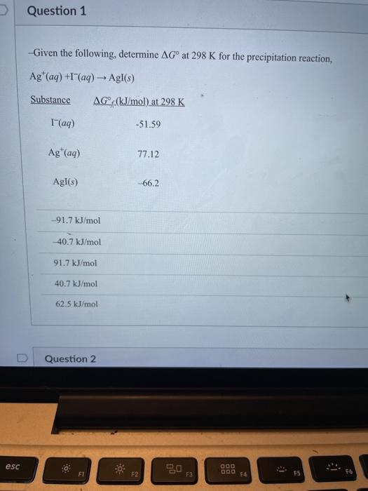 Solved > Question 1 -Given the following, determine AG° at | Chegg.com