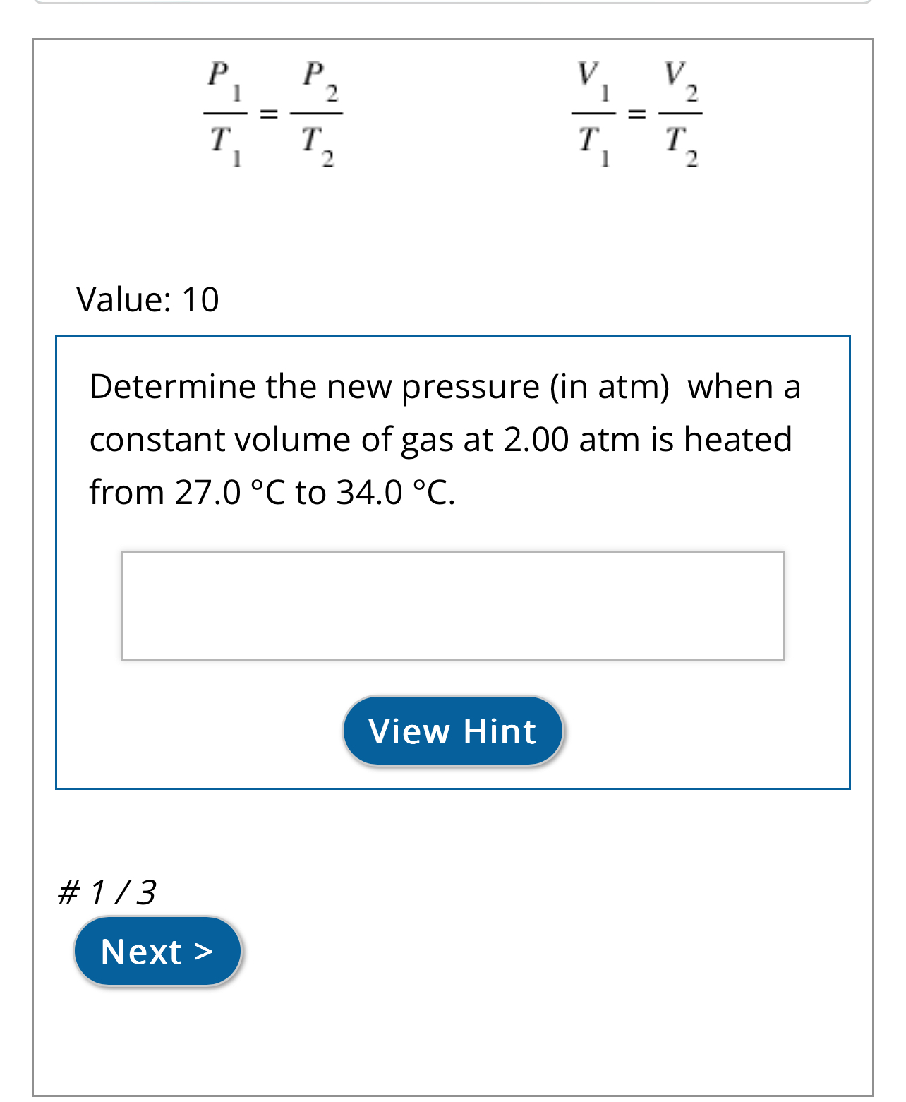 Solved by an EXPERT P1T1=P2T2V1T1=V2T2Value: 10Determine the new ...