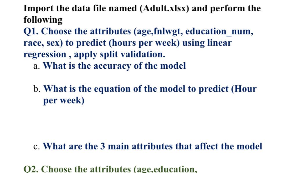 Solved Import the data file named (Adult.xlsx) ﻿and perform | Chegg.com