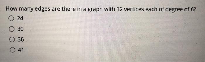 Solved How many edges are there in a graph with 12 vertices | Chegg.com