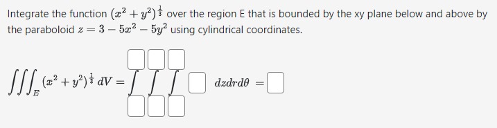 Solved Integrate the function (x2+y2)13 ﻿over the region E | Chegg.com