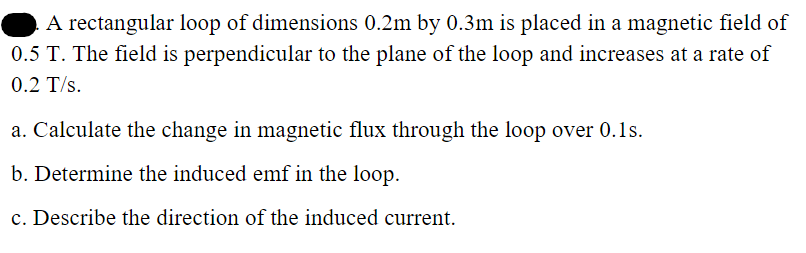 Solved A rectangular loop of dimensions 0.2 ﻿m by 0.3 ﻿m is | Chegg.com