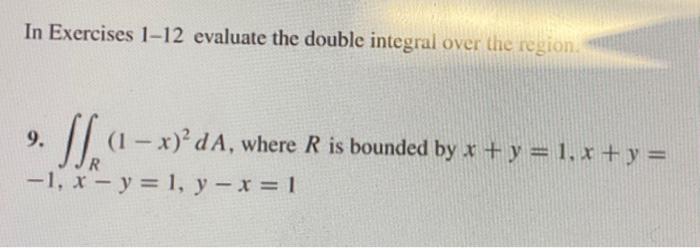 Solved In Exercises 1-12 evaluate the double integral over | Chegg.com